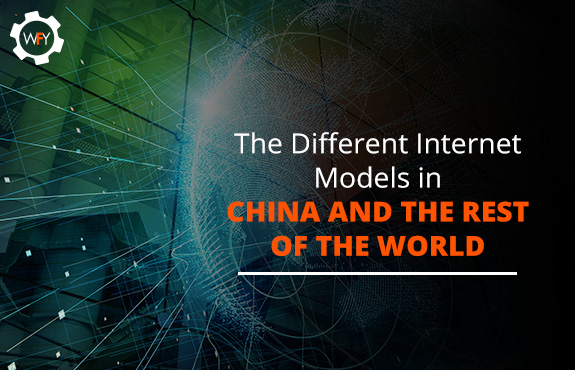 The Different Internet Models in China and the Rest of the World