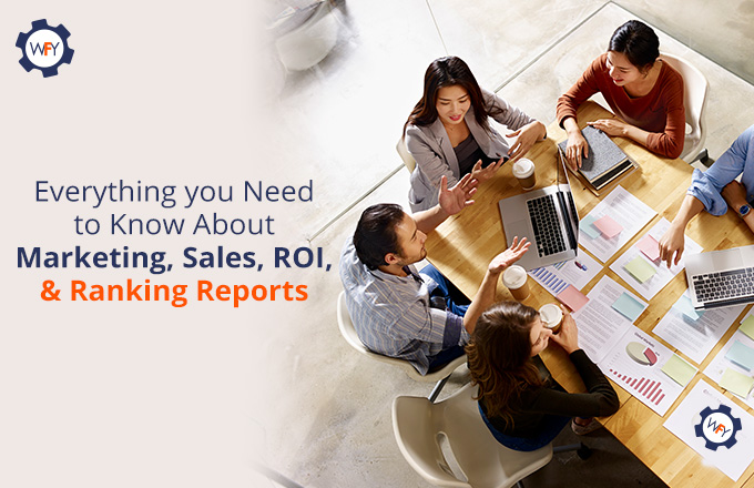 Everything you Need to Know About Marketing Sales ROI & Ranking Reports